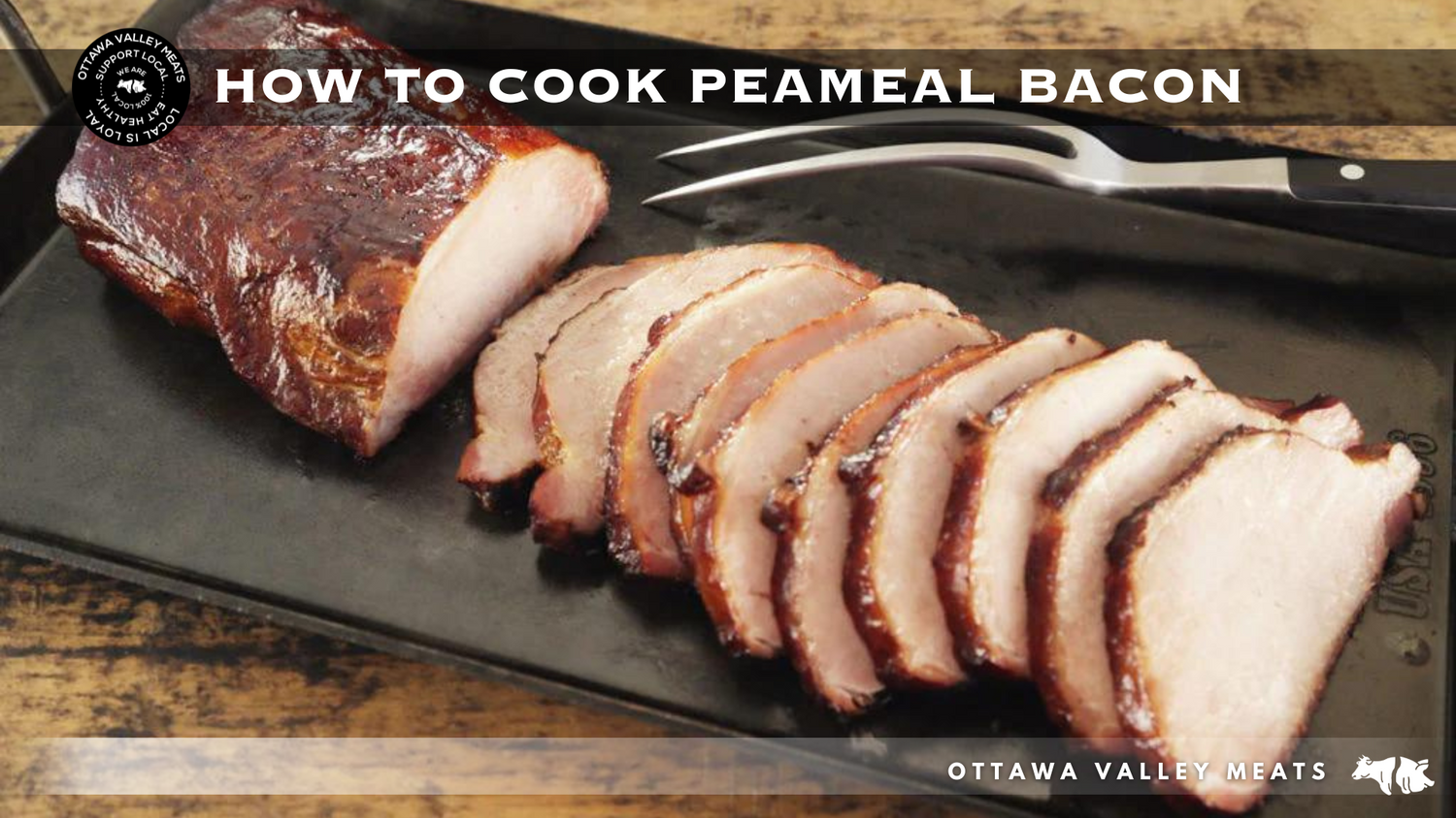 How To Cook Peameal Bacon